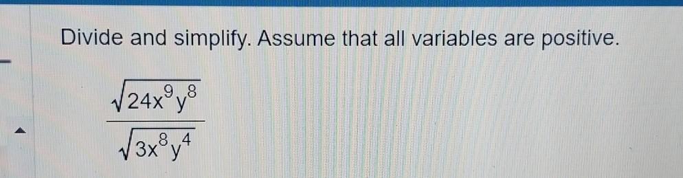 Solved Divide and simplify. Assume that all variables are | Chegg.com