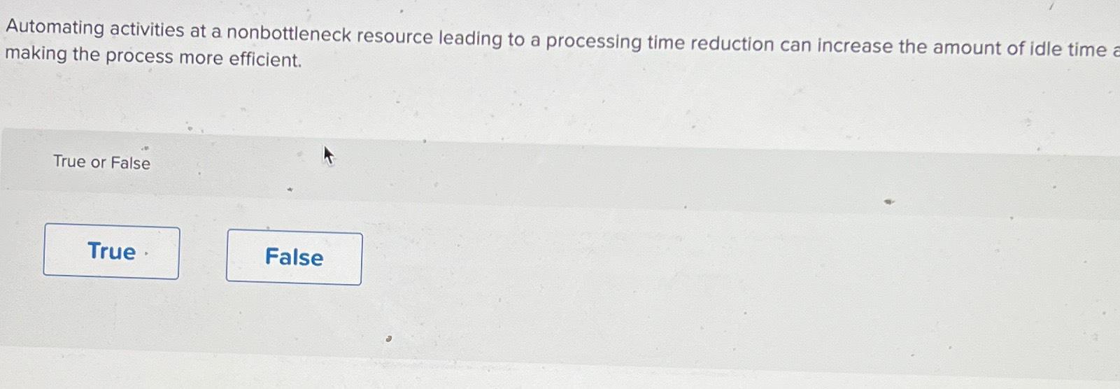 Solved Automating activities at a nonbottleneck resource | Chegg.com