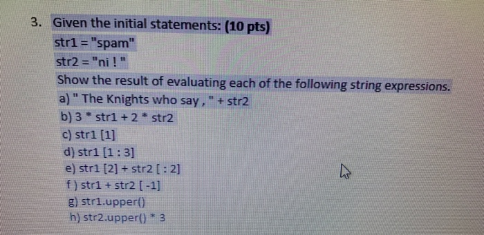 Solved 3. Given the initial statements: (10 pts) str1 = | Chegg.com