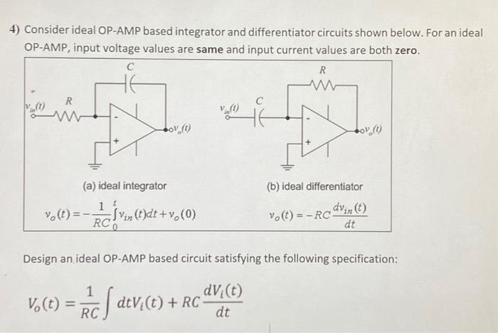 Solved 4) Consider ideal OP-AMP based integrator and | Chegg.com