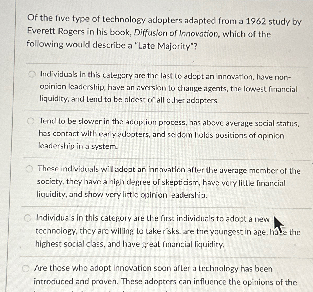 Solved Of the five type of technology adopters adapted from | Chegg.com