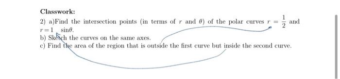 Solved Classwork: 2) a) Find the intersection points (in | Chegg.com