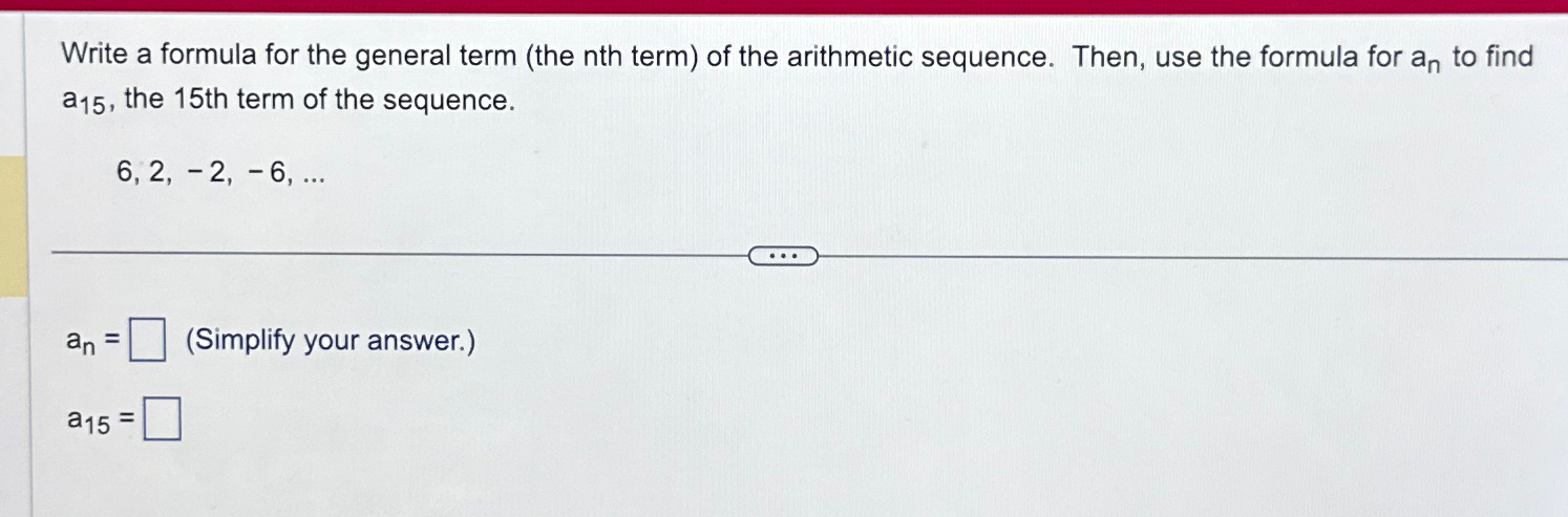 Solved Write a formula for the general term (the nth term) | Chegg.com