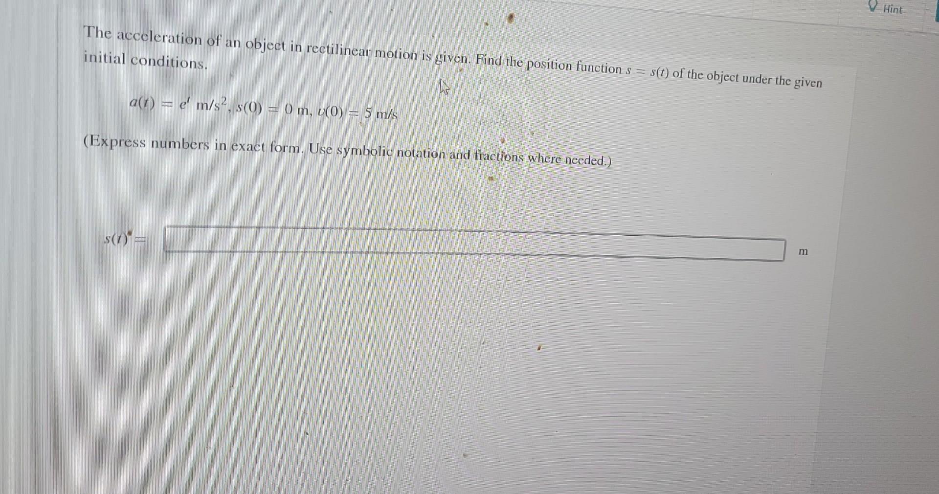 Solved The Acceleration Of An Object In Rectilinear Motion