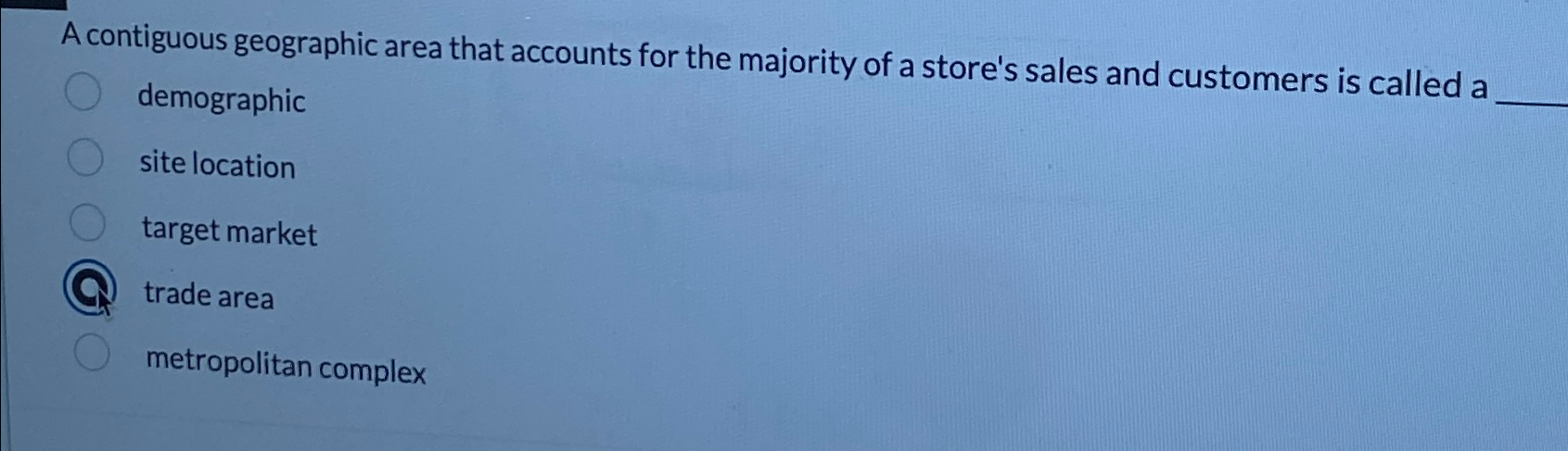Solved A contiguous geographic area that accounts for the | Chegg.com