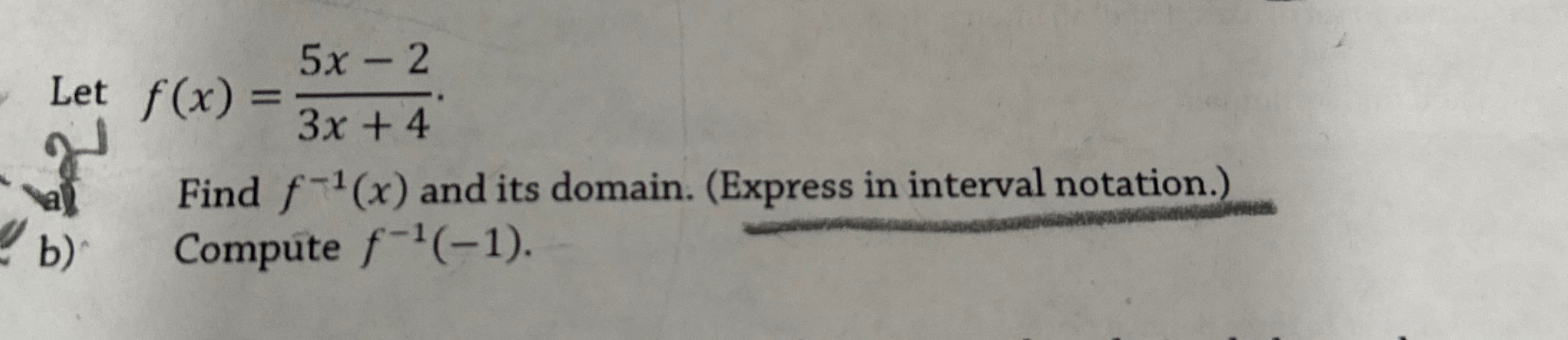 Solved Let f(x)=5x-23x+4Find f-1(x) ﻿and its domain. | Chegg.com