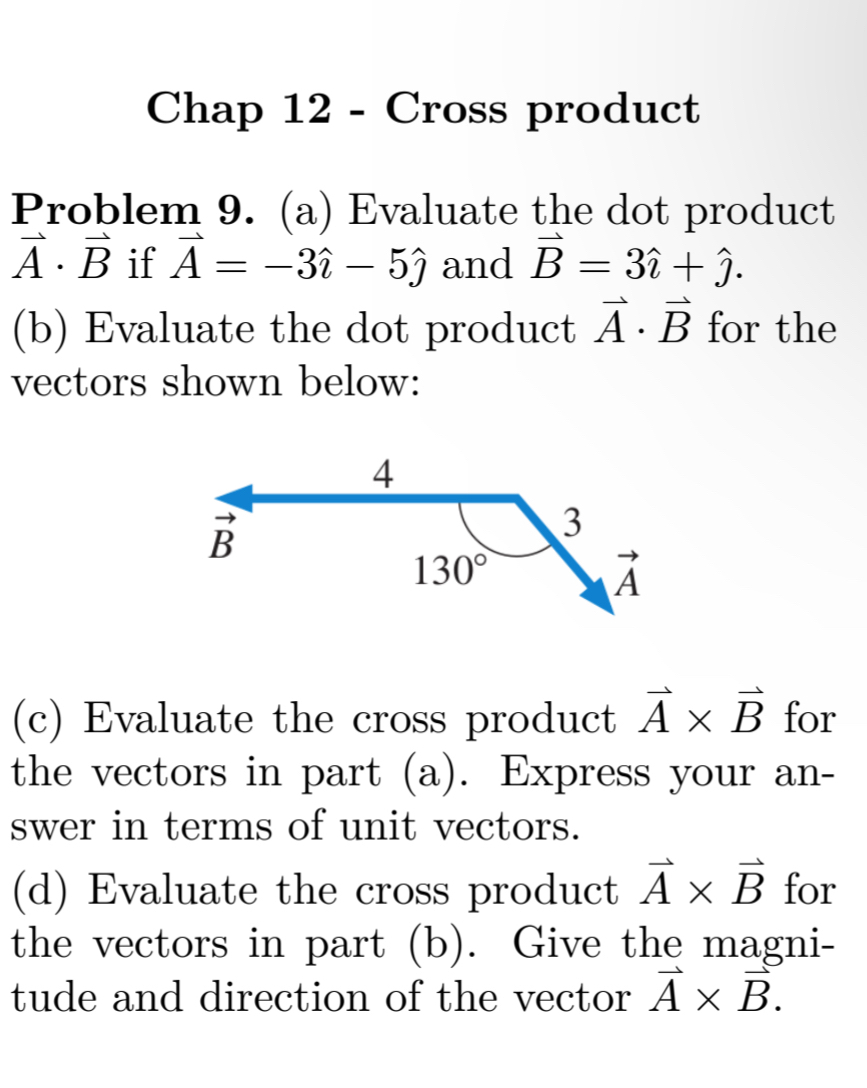 Solved Chap 12 - ﻿Cross productProblem 9. (a) ﻿Evaluate the | Chegg.com