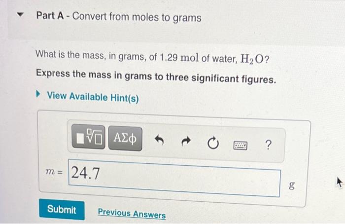 Solved Part A-Convert from moles to grams What is the | Chegg.com