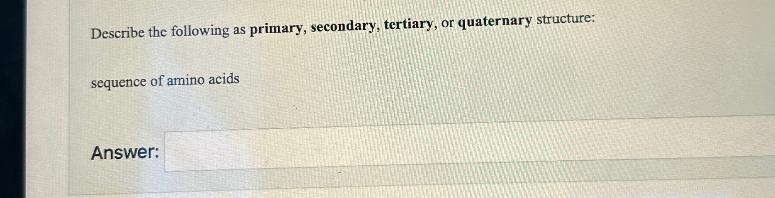 Solved Describe the following as primary, secondary, | Chegg.com