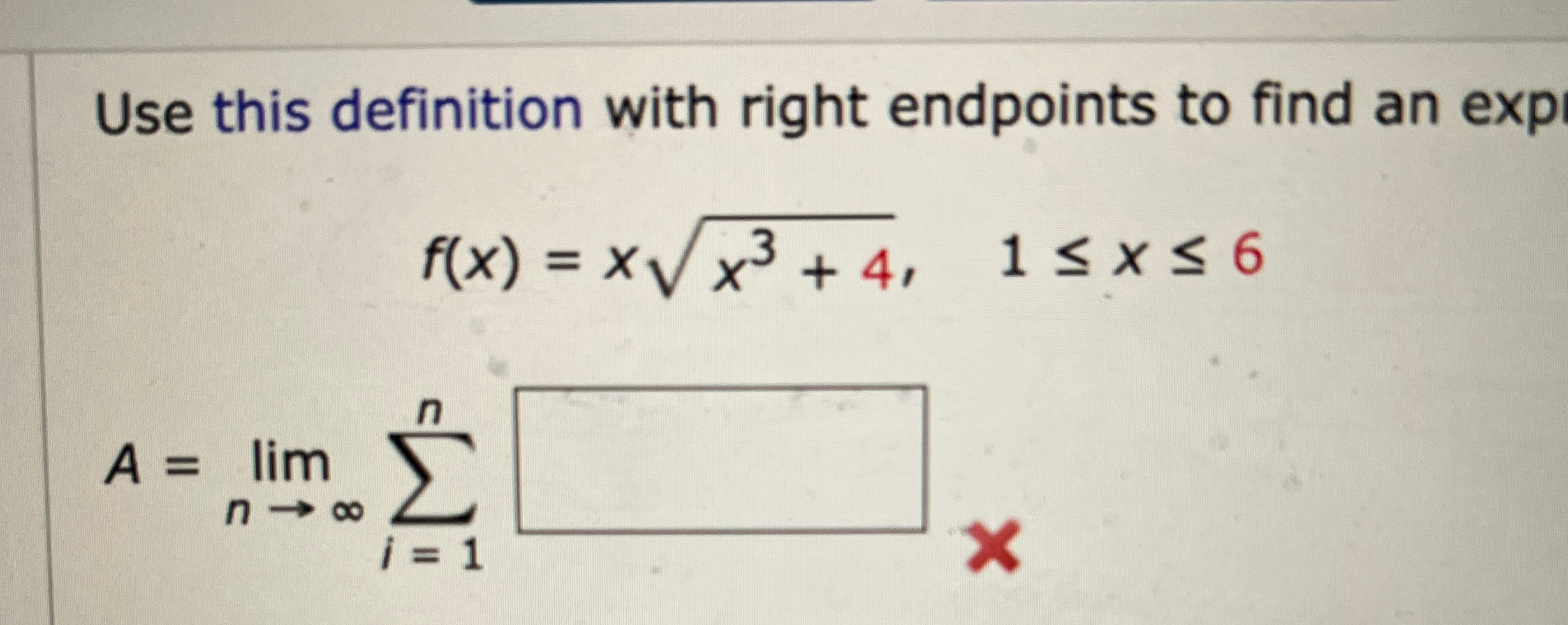 Solved Use this definition with right endpoints to find an | Chegg.com