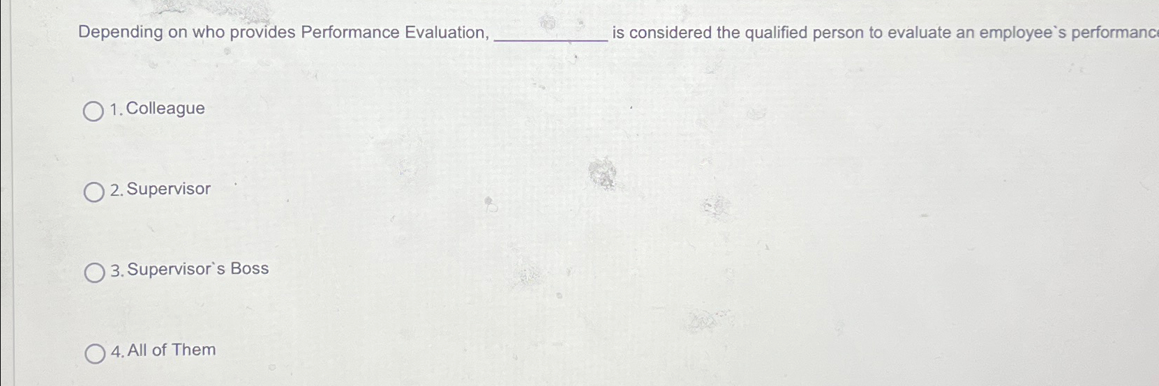 Depending on who provides Performance Evaluation, q, | Chegg.com
