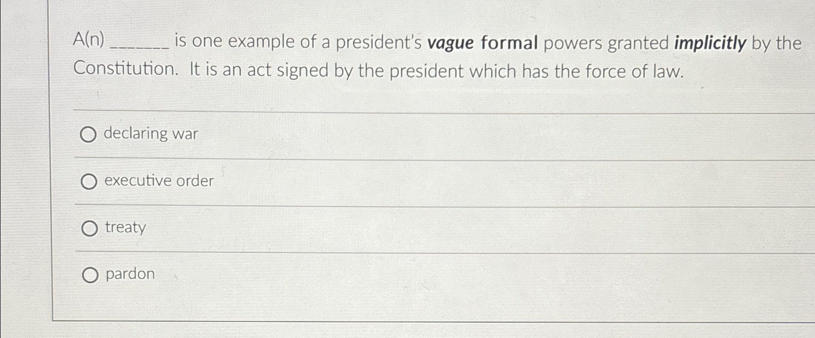 Solved A(n) q, ﻿is one example of a president's vague formal | Chegg.com