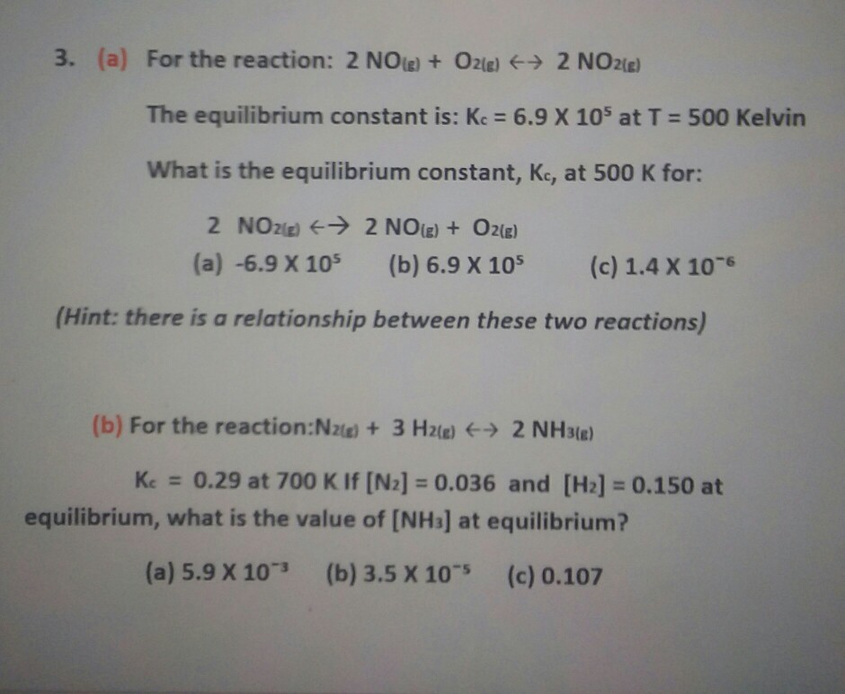 Solved 3. (a) For the reaction: 2 NOL) + O2(e) ++ 2 NO2(e) | Chegg.com