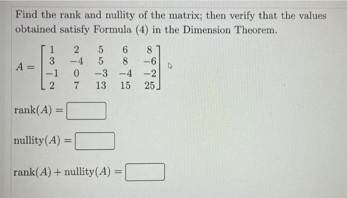 Solved Find the rank and nullity of the matrix; then verify | Chegg.com