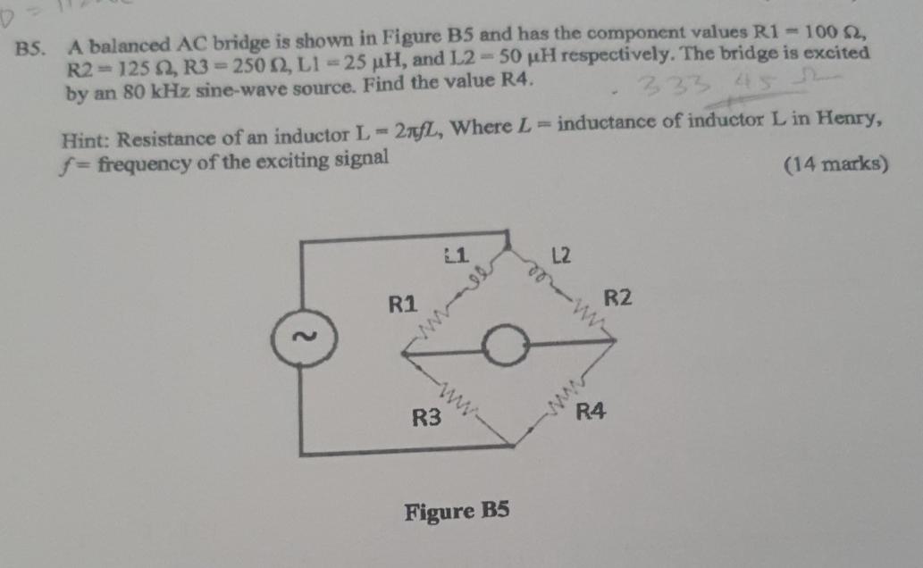 Solved BS. A balanced AC bridge is shown in Figure B5 and | Chegg.com