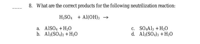 Solved 8. What are the correct products for the following | Chegg.com