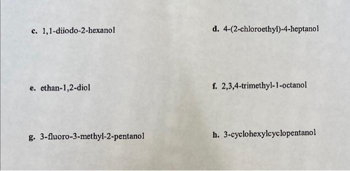 Solved c. 1,1-diiodo-2-hexanol d. | Chegg.com