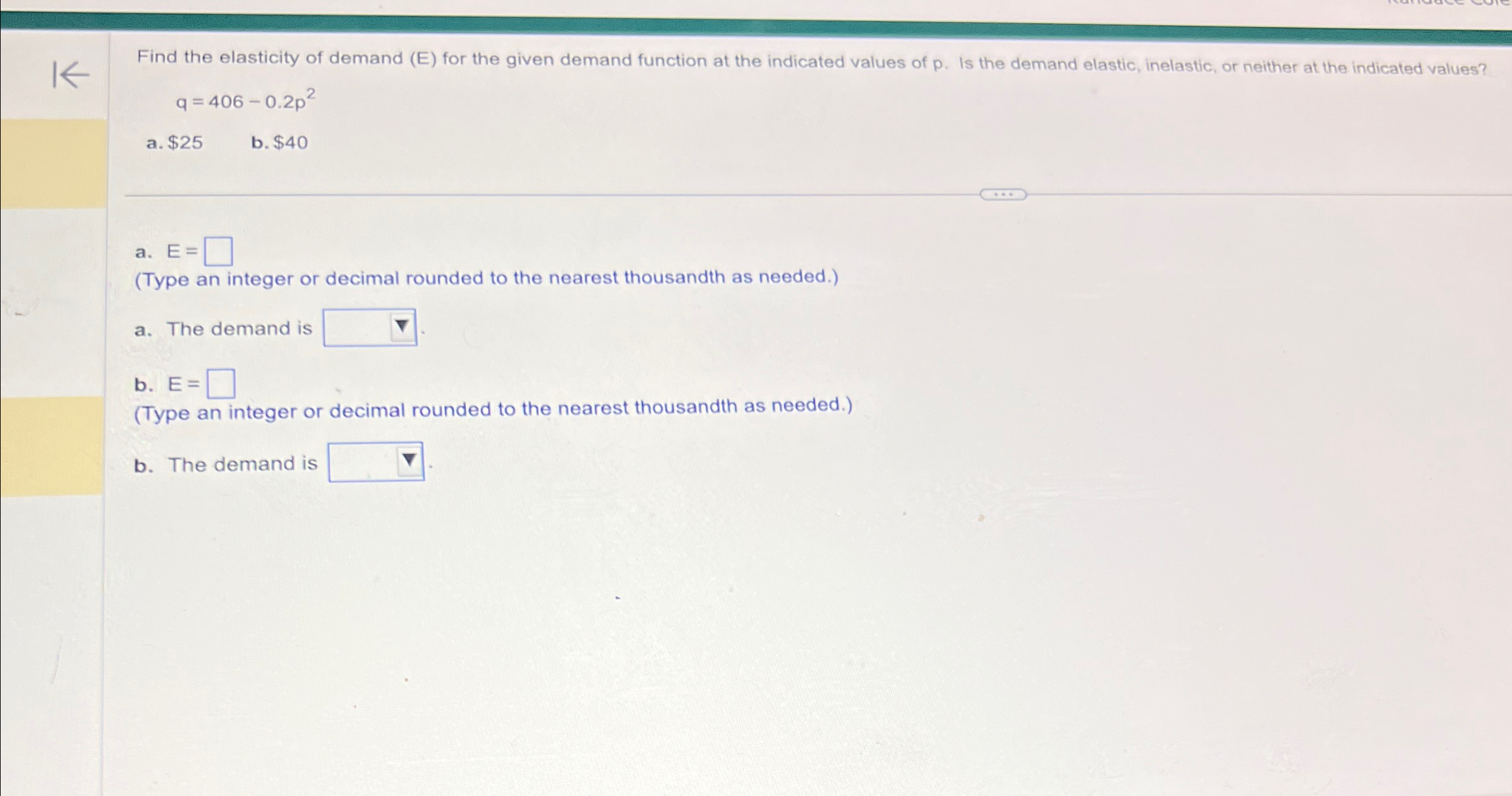 Solved Find the elasticity of demand (E) ﻿for the given | Chegg.com
