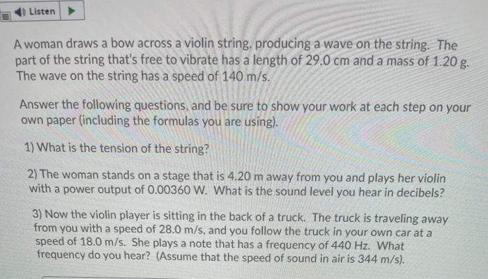 Solved Listen A woman draws a bow across a violin string, | Chegg.com