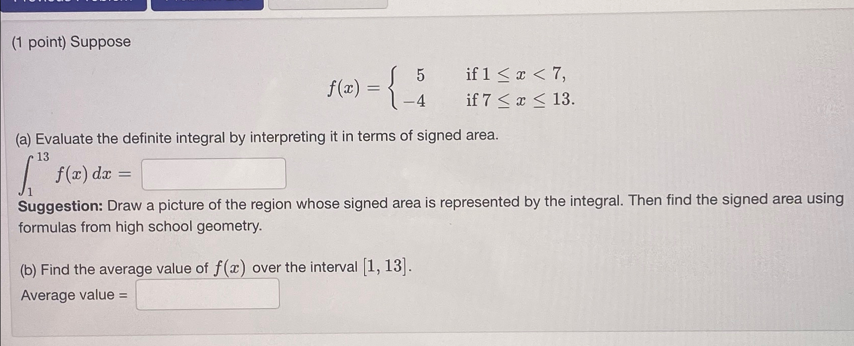 Solved (1 ﻿point) ﻿Supposef(x)={5 if 1≤x