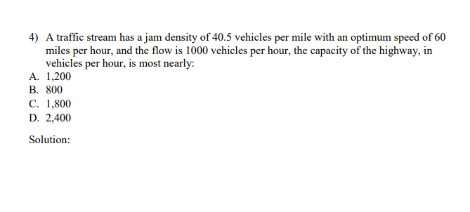 Solved A traffic stream has a jam density of 40.5 ﻿vehicles | Chegg.com