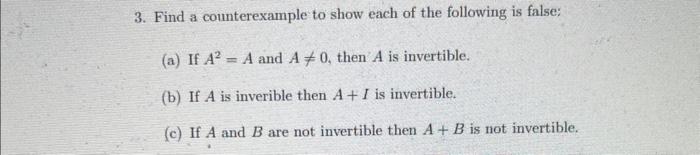 Solved 3. Find a counterexample to show each of the | Chegg.com