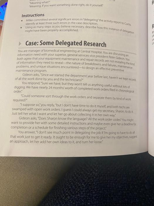 Solved "Meaning what? "Meaning, if you want something done | Chegg.com