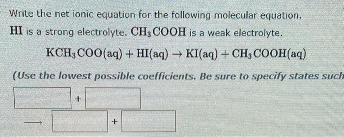 Solved Write the net ionic equation for the following | Chegg.com
