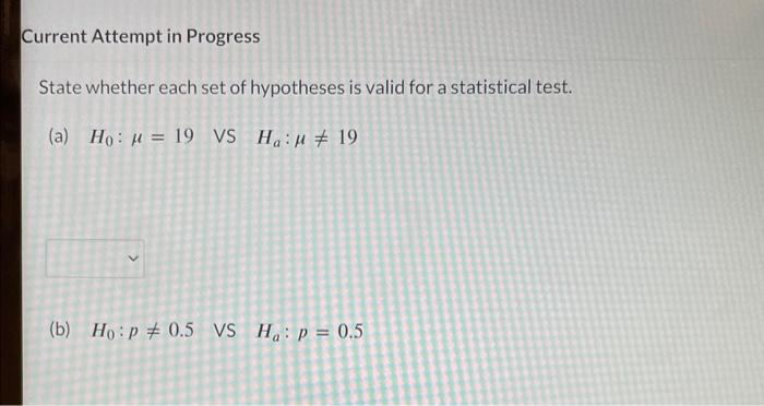 Solved State whether each set of hypotheses is valid for a | Chegg.com
