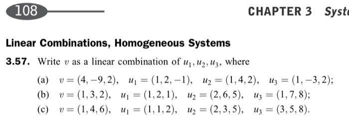 Solved Linear Combinations, Homogeneous Systems 3.57. Write | Chegg.com