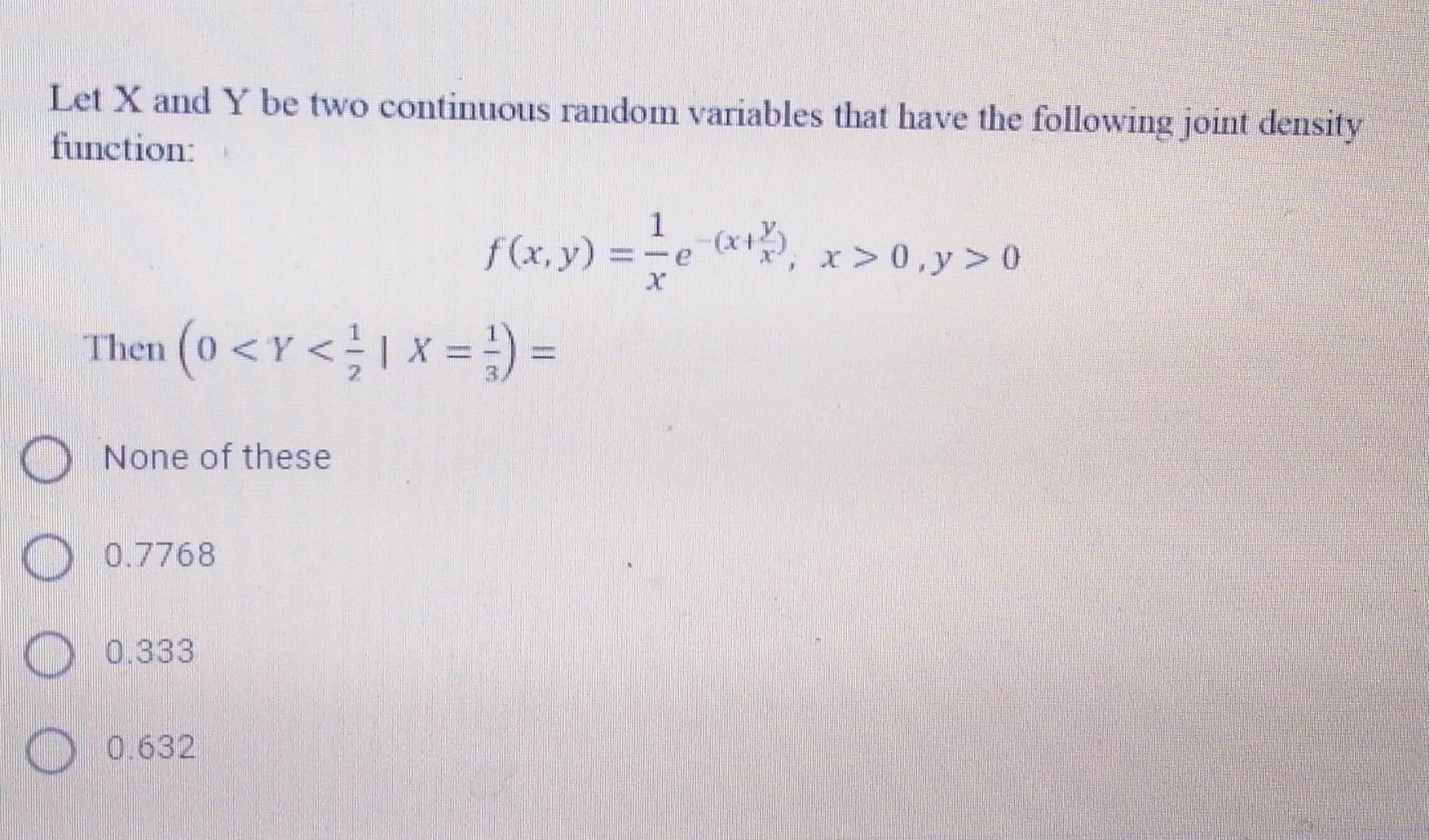 Solved Let X and Y be two continuous random variables that | Chegg.com