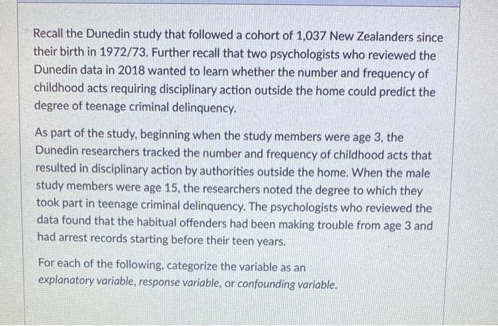 Solved Recall the Dunedin study that followed a cohort of | Chegg.com