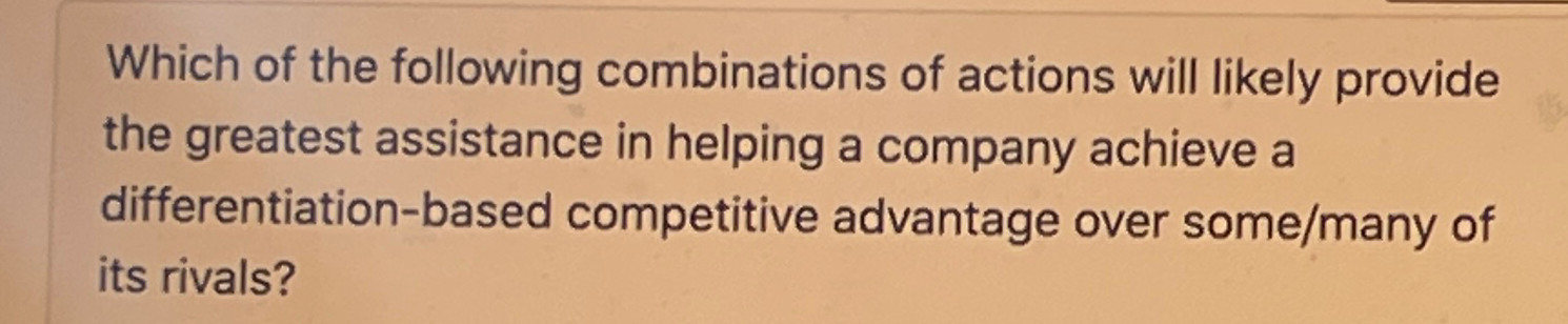 Solved Which of the following combinations of actions will | Chegg.com