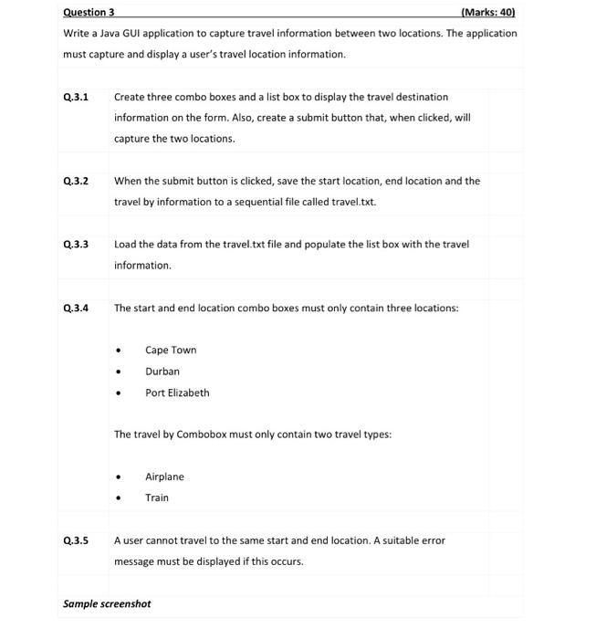 Solved Write a Java GUI application to capture travel | Chegg.com
