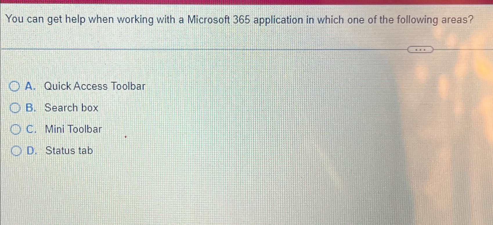Solved You can get help when working with a Microsoft 365 | Chegg.com