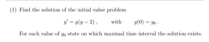 Solved (1) Find the solution of the initial value problem | Chegg.com
