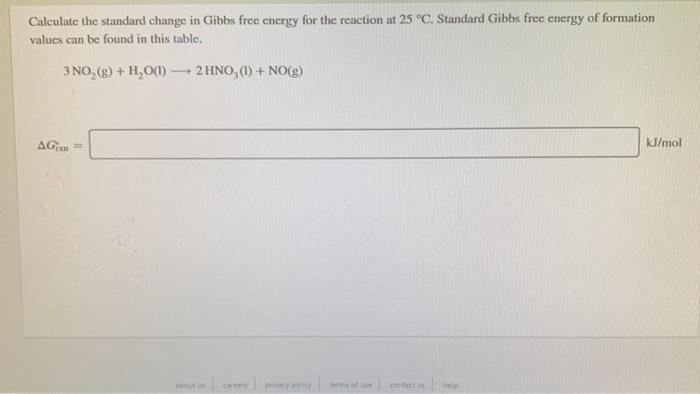 Solved Calculate the standard change in Gibbs free energy | Chegg.com