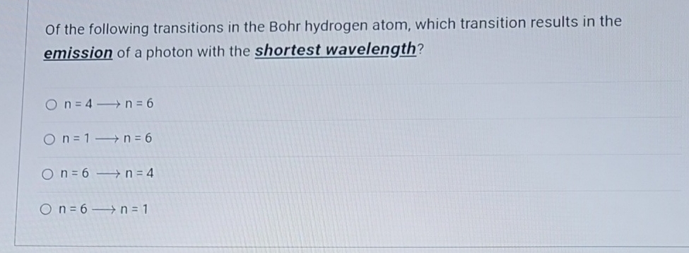Solved Of the following transitions in the Bohr hydrogen | Chegg.com