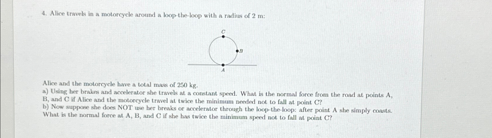 Solved Alice travels in a motorcycle around a loop-the-loop | Chegg.com