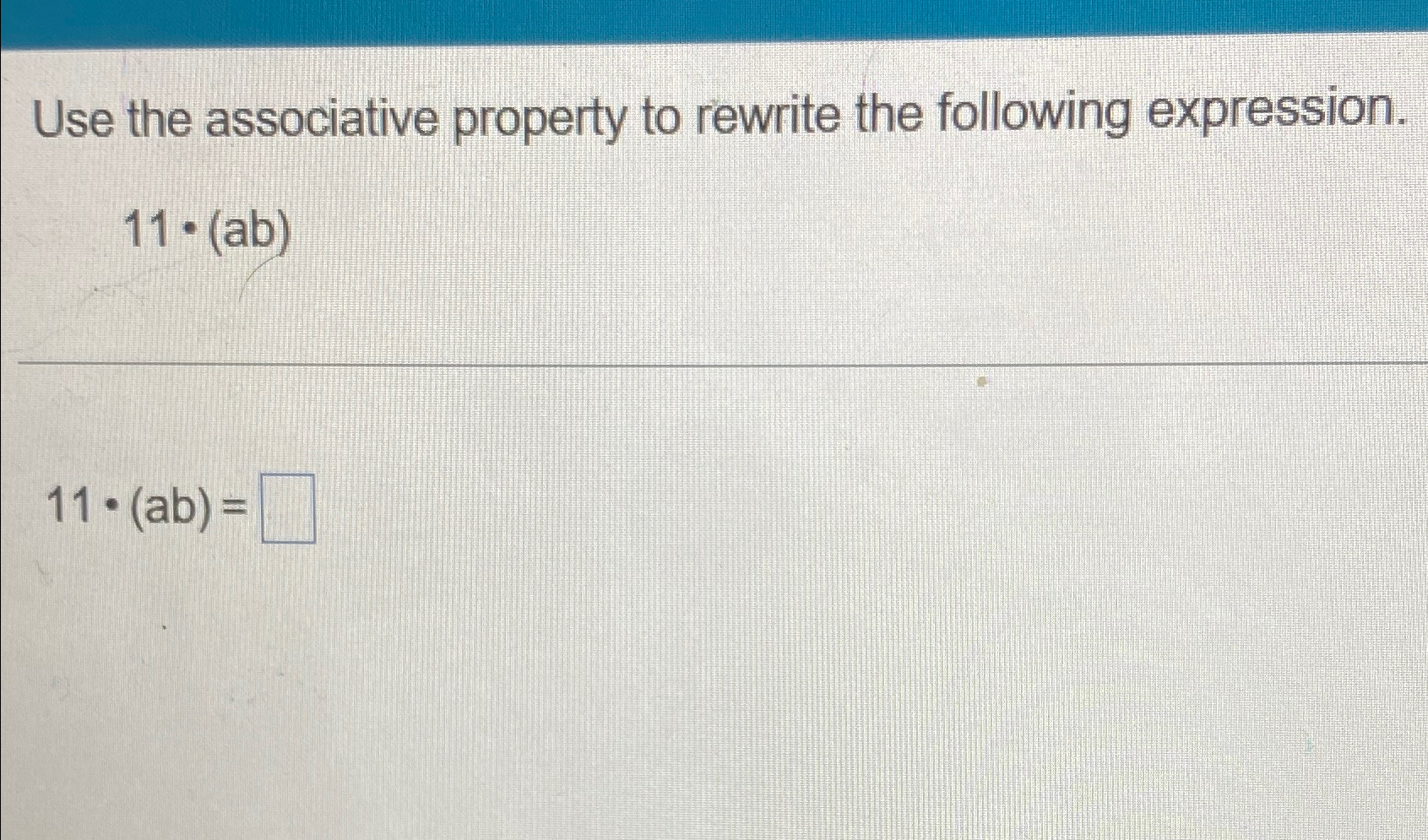 Solved Use the associative property to rewrite the following | Chegg.com