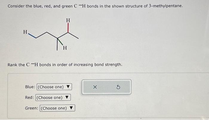 Solved Consider the blue, red, and green C−H bonds in the | Chegg.com