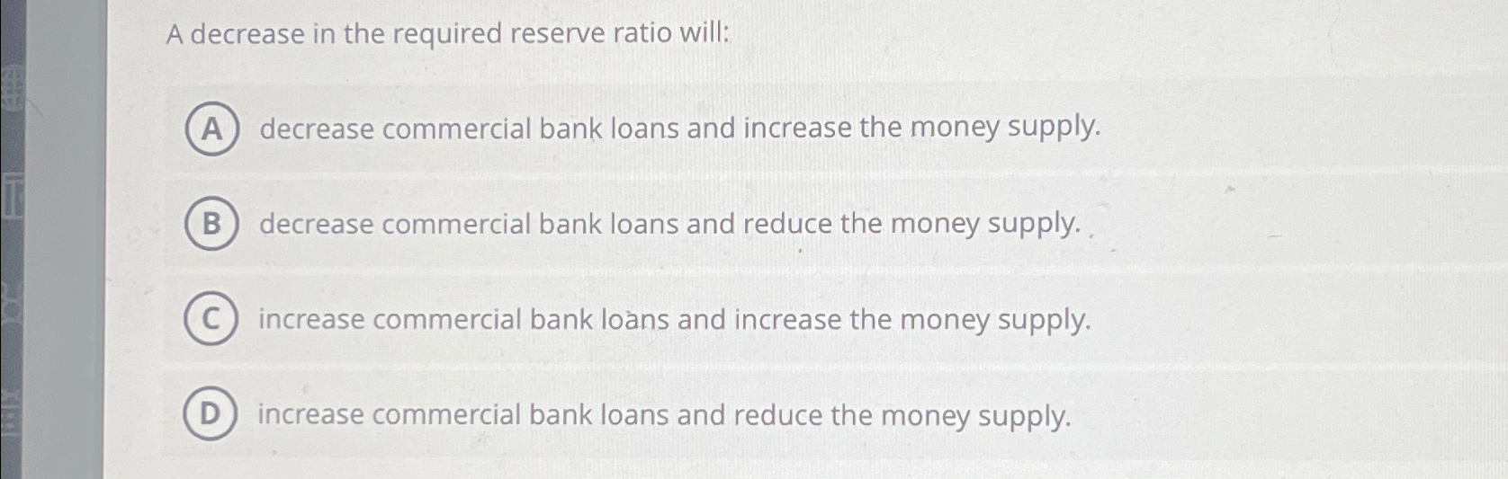 Solved A decrease in the required reserve ratio | Chegg.com