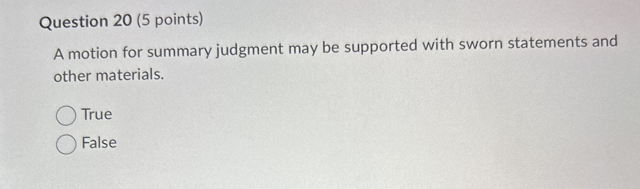 Solved Question 20 (5 ﻿points)A motion for summary judgment | Chegg.com