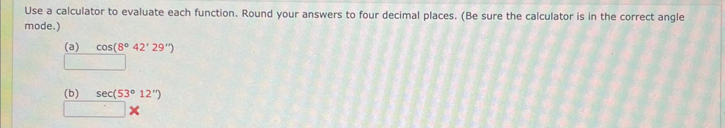 Solved Use a calculator to evaluate each function. Round | Chegg.com