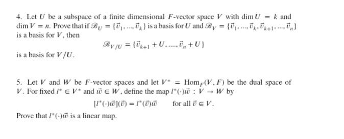 Solved 4. Let U be a subspace of a finite dimensional | Chegg.com