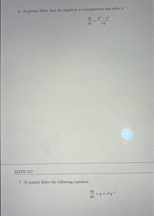 Solved 6. ( 8 points) Show that the equation is homogeneous | Chegg.com