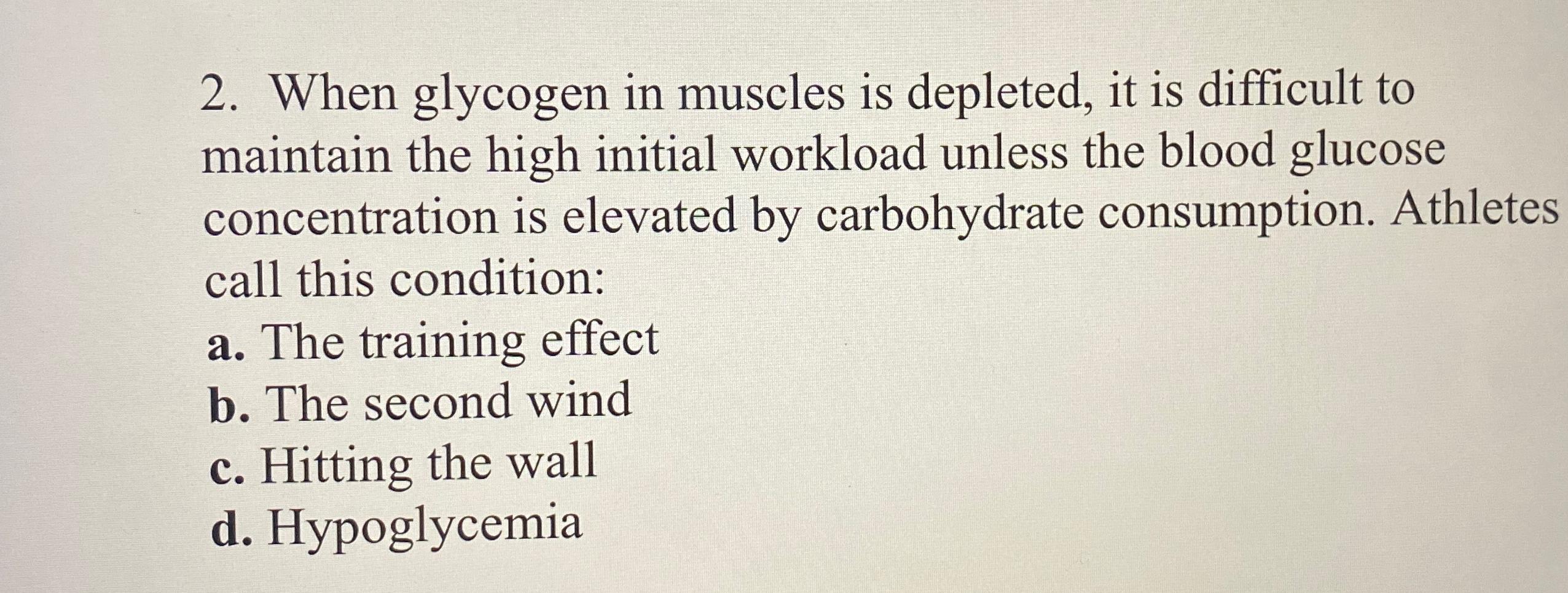 Solved When glycogen in muscles is depleted, it is difficult | Chegg.com