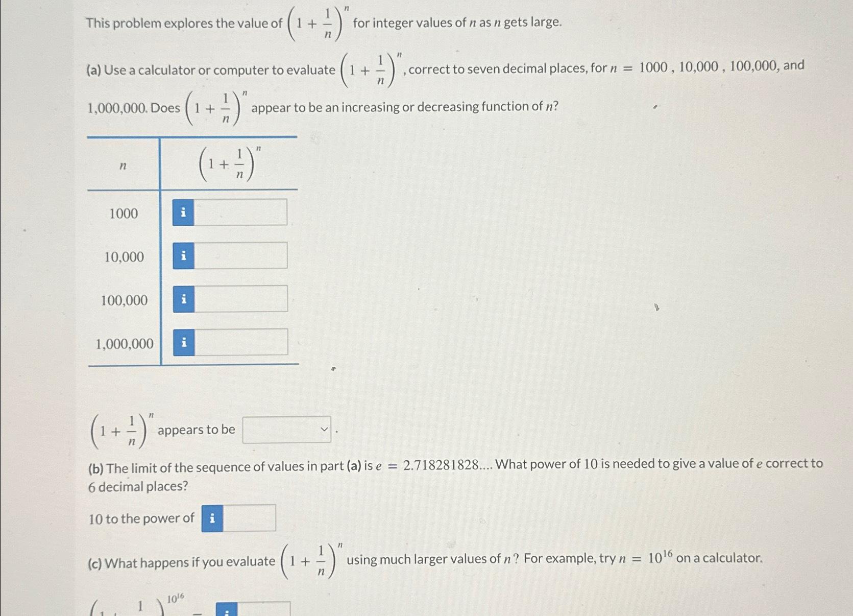 Solved This problem explores the value of (1+1n)n ﻿for | Chegg.com