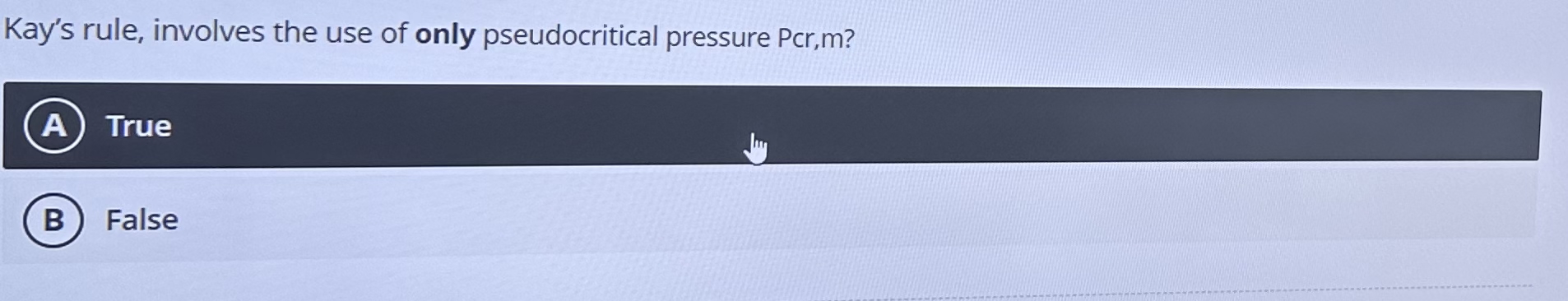 Solved Kay's rule, involves the use of only pseudocritical | Chegg.com