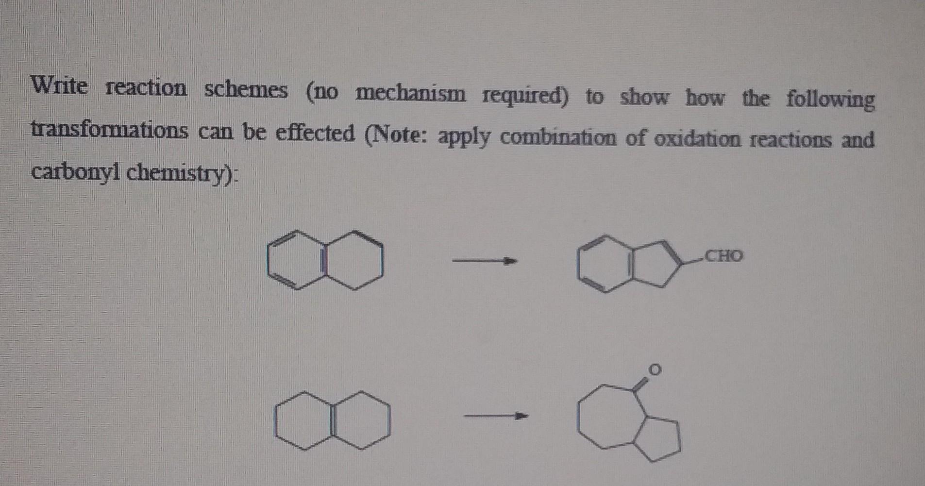 Solved Write reaction schemes (no mechanism required) to | Chegg.com